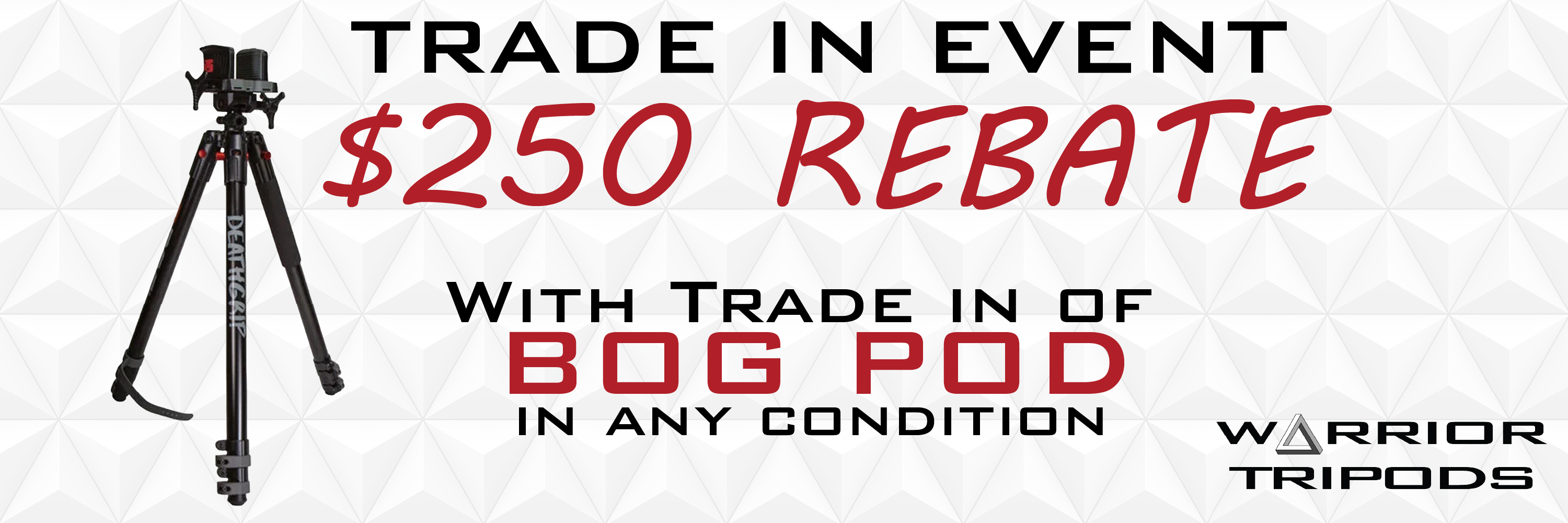 Rebate Banner -100 – Warrior Tripods